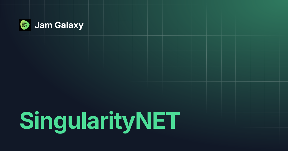 SingularityNET | Jam Galaxy